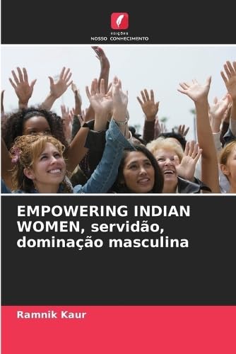 Amazon.co.jp: EMPOWERING INDIAN WOMEN, servidão, dominação masculina ...