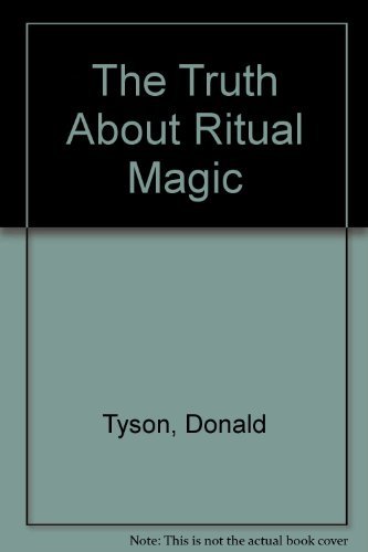 The Truth About Ritual Magic: Tyson, Donald: 9780875428307: Amazon.com ...