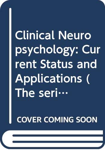 Clinical Neuropsychology: Current Status and Applications, (Analytical ...