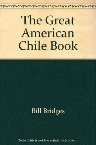 The Great American Chili Book: Bridges, Bill: 9780892560745: Amazon.com ...