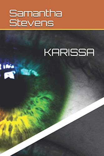 KARISSA: Stevens, Samantha: 9781976733659: Amazon.com: Books
