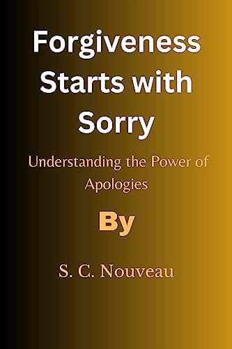 Amazon | Forgiveness Starts with Sorry : Understanding the Power of ...