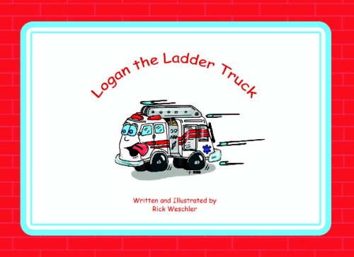 Logan the Ladder Truck : Weschler, Rick: Amazon.es: Libros