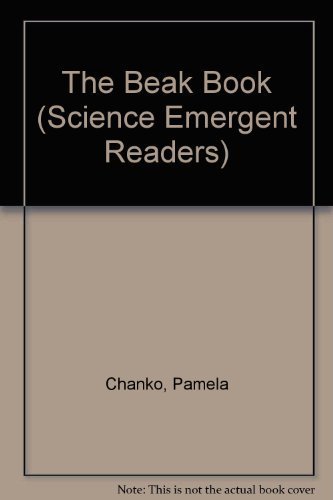 The Beak Book (Science Emergent Readers): Chanko, Pamela: 9780590769693 ...