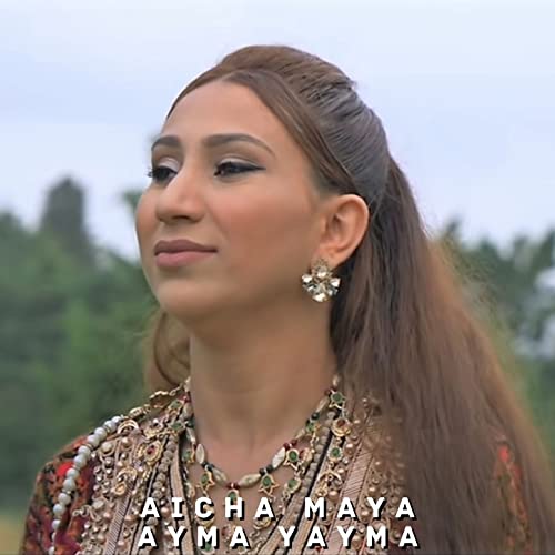 Écouter Ayma Yayma de Aicha Maya sur Amazon Music Unlimited