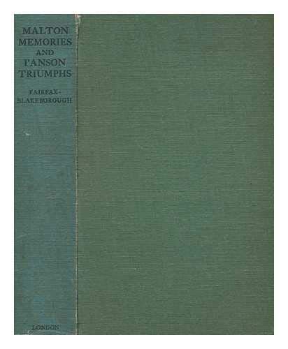 Malton memories and IÁnson triumphs : being the sporting history of ...