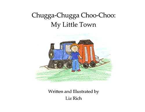 Chugga-Chugga Choo-Choo: My Little Town - Kindle edition by Rich, Liz ...