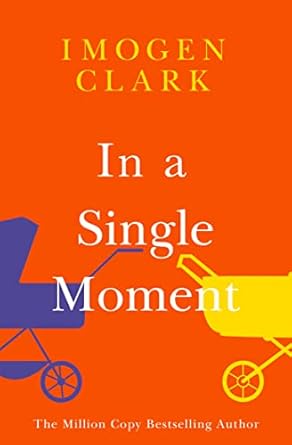 In a Single Moment eBook : Clark, Imogen: Amazon.com.au: Kindle Store
