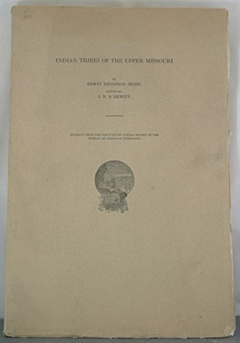 Indian Tribes of the Upper Missouri: Denig, Edwin Thompson: Amazon.com ...