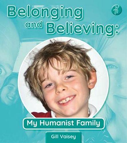 Belonging and Believing: My Humanist Family: Amazon.co.uk: Vaisey, Gill ...