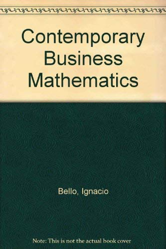 Contemporary Business Mathematics : Bello, Ignacio: Amazon.in: Books