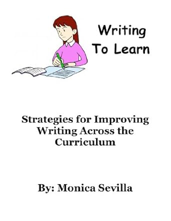 Amazon.com: Writing To Learn: Strategies For Improving Writing Across ...