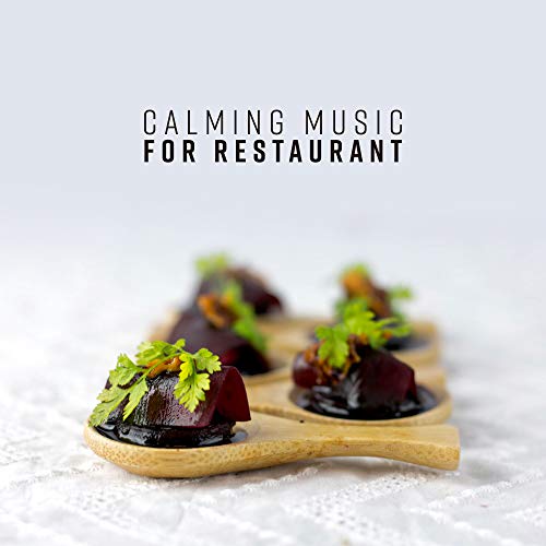 Amazon.com: Calming Music for Restaurant : Jazz Instrumentals: Digital ...