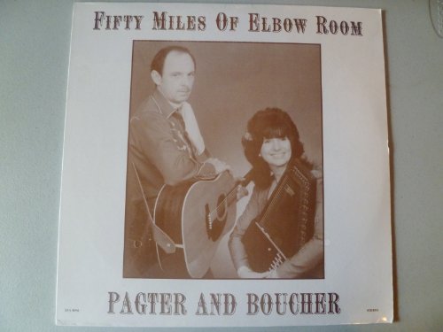 Pagter and Boucher - Fifty Miles of Elbow Room - Amazon.com Music