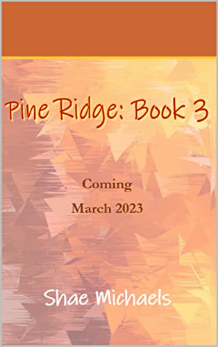 Remaking Raine (Pine Ridge Book 3) eBook : Michaels, Shae: Amazon.co.uk ...