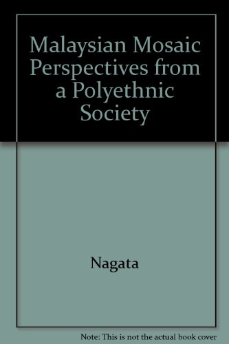 『Malaysian Mosaic Perspectives from a Polyethnic - 読書メーター