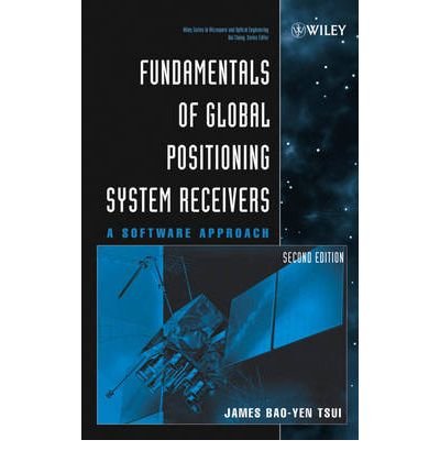 [ Fundamentals of Global Positioning System Receivers: A Software ...