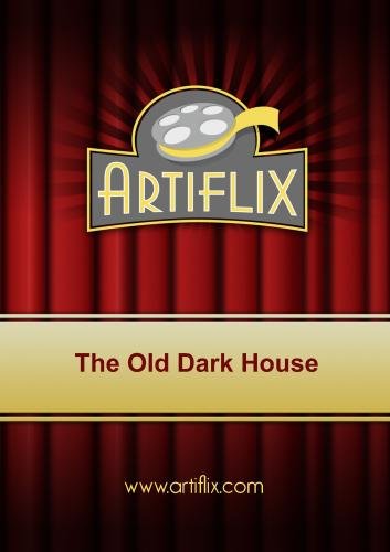 Amazon.com: The Old Dark House : James Whale, Brember Wills, Elspeth ...