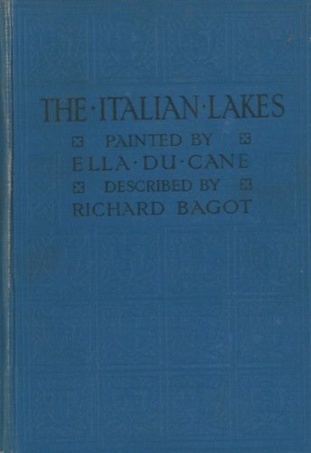 The Italian Lakes.: Richard Bagot, illustrated by Ella du Cane: Amazon ...
