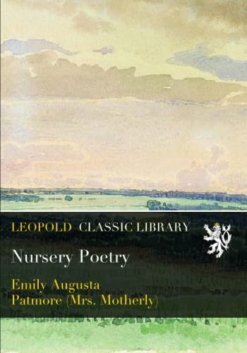 Amazon.com: Nursery Poetry: Patmore (Mrs. Motherly), Emily Augusta: Books