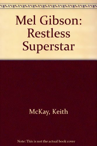 Mel Gibson: McKay, Keith: 9780283993503: Amazon.com: Books