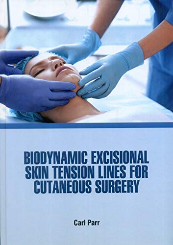 Biodynamic Excisional Skin Tension Lines For Cutaneous Surgery (Hb 2021 ...