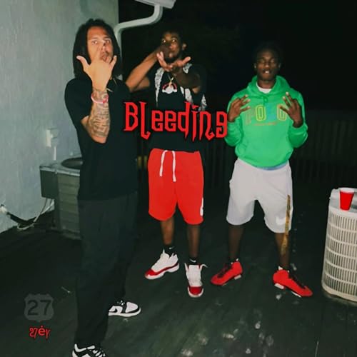 Play Bleeding by 27ers feat. Mr. DGAF, Katuu & Drew1k on Amazon Music