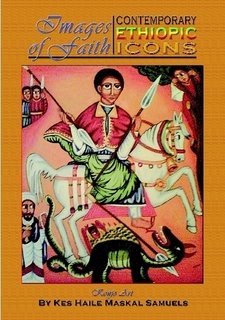 Images of Faith: Contemporary Ethiopic Icons: Kes Haile Maskel Samuels ...