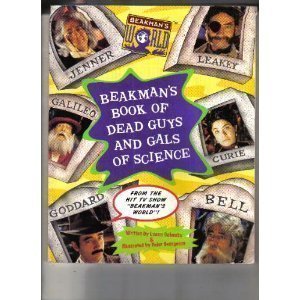Beakman's Book of Dead Guys and Gals in Science: Colombo, Luann ...