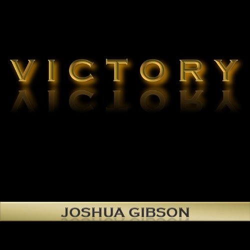 Amazon.com: Victory : Joshua Gibson: Digital Music