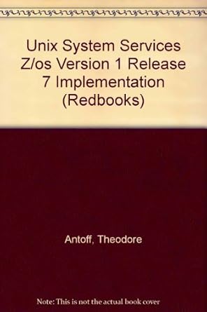 Unix System Services Z/os Version 1 Release 7 Implementation (Redbooks ...