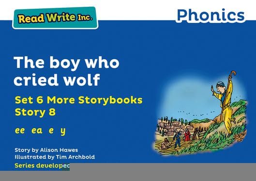 Read Write Inc. Phonics: Blue Set 6A Storybook 8 The boy who cried wolf ...
