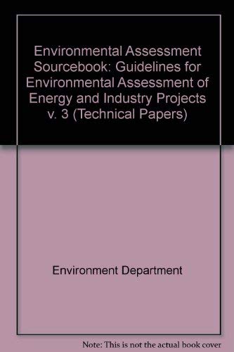 Environmental Assessment Sourcebook (World Bank Technical Paper, No ...