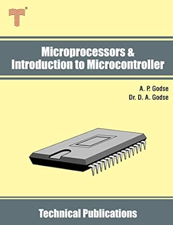 Microprocessors & Introduction to Microcontroller: 8085, 8086, 8051 ...