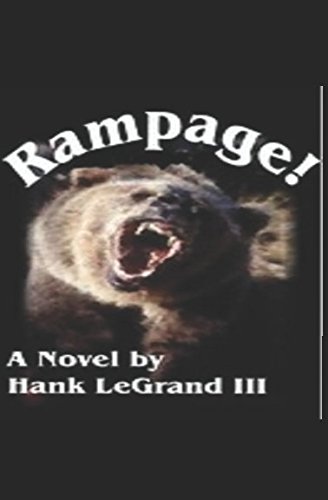 Amazon.com: RAMPAGE: 9781520385716: LeGrand lll, Hank: Books
