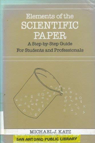 Buy Elements of the Scientific Paper – Step–By– Step Guide for Students ...
