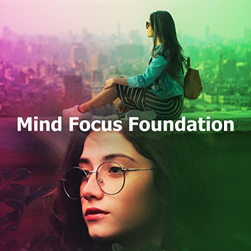 Amazon MusicでMind Focus FoundationのMind Focus Foundationを再生する