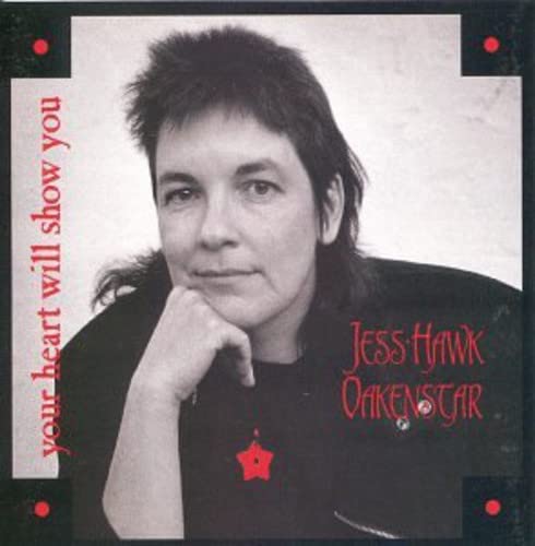 Oakenstar, Jess Hawk, Oakenstar, Jess Hawk - Your Heart Will Show You ...