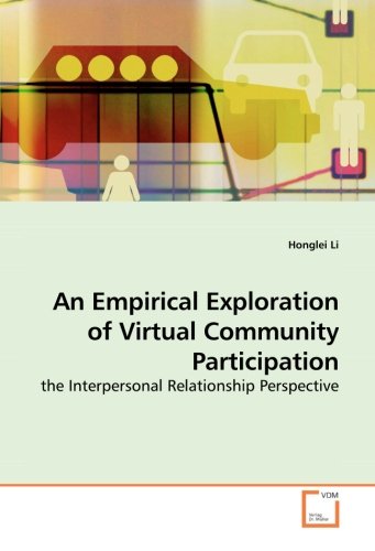 An Empirical Exploration of Virtual Community Participation: the ...