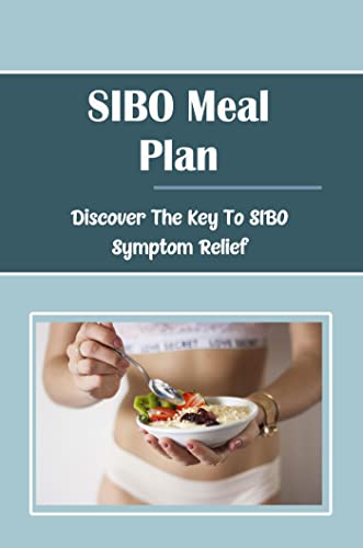 SIBO Meal Plan: Discover The Key To SIBO Symptom Relief eBook : Gutzmer ...