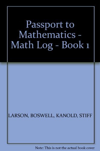 Passport to Mathematics - Math Log - Book 1: LARSON, BOSWELL, KANOLD ...