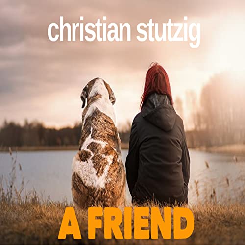 A Friend de Christian Stutzig en Amazon Music Unlimited