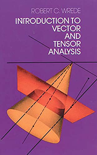 Introduction to Vector and Tensor Analysis (Dover Books on Mathematics ...