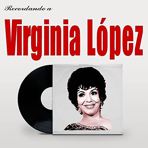 Reproducir Recordando A Virginia López de Virginia López en Amazon Music