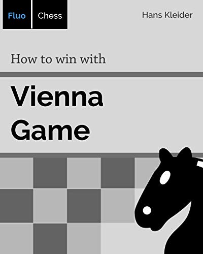 How to win with Vienna Game: Kleider, Hans: 9781798814314: Amazon.com ...