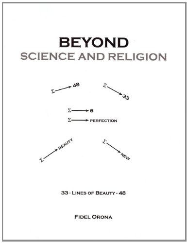 Beyond Science and Religion: 33 Lines of Beauty: Fidel Orona ...