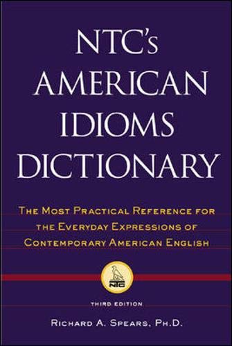 Amazon | Ntc's American Idioms Dictionary: The Most Practical Reference ...