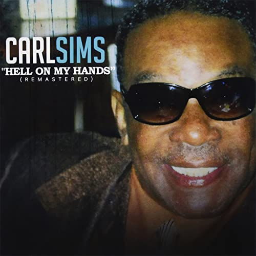 Play Hell on My Hands by Carl Sims on Amazon Music
