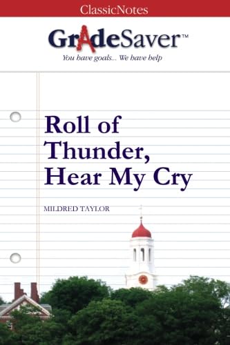 GradeSaver(tm) ClassicNotes Roll of Thunder, Hear My Cry: Dedeo, Carrie ...