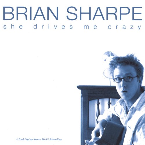 Amazon.com: She Drives Me Crazy : Brian Sharpe: Digital Music